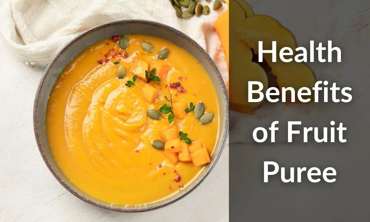 Health Benefits of Incorporating Fruit Purees into Your Diet